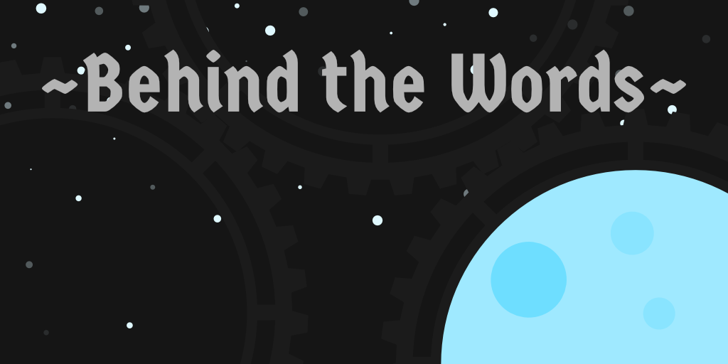 Behind the Words, A Series